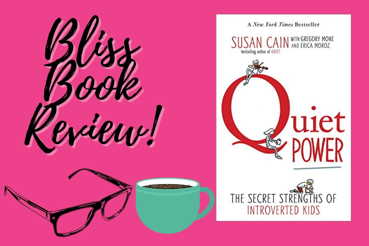 Book Review — “Quiet Power: The Secret Strengths of Introverted Kids ...